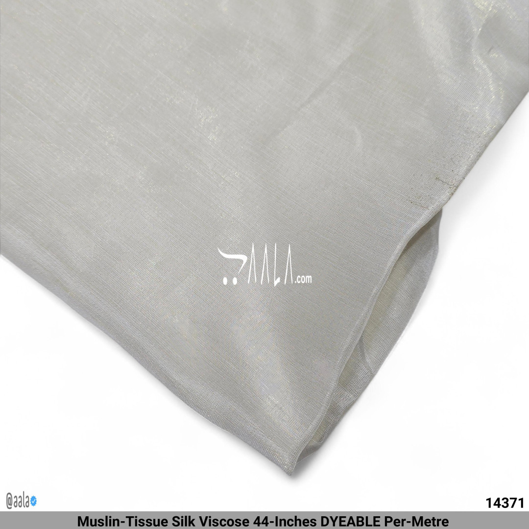 Muslin-Tissue Silk Viscose 44-Inches DYEABLE Per-Metre